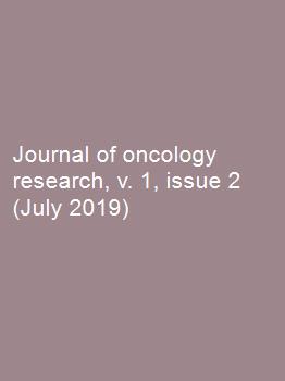 Journal of oncology research, v. 1, issue 2 (July 2019)