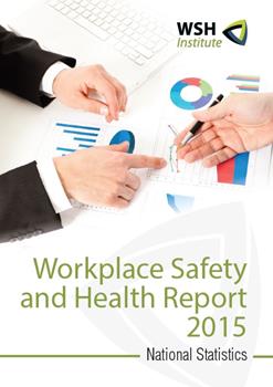 Workplace safety and health report 2015 : national statistics