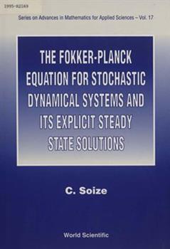 The Fokker-Planck equation for stochastic dynamical systems and its explicit steady state ...