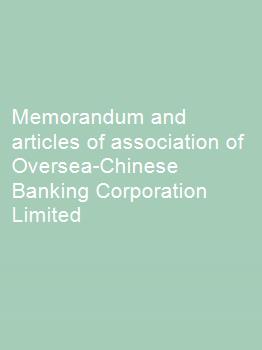Memorandum and articles of association of Oversea-Chinese Banking ...