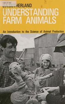 Understanding farm animals : an introduction to the science of animal ...